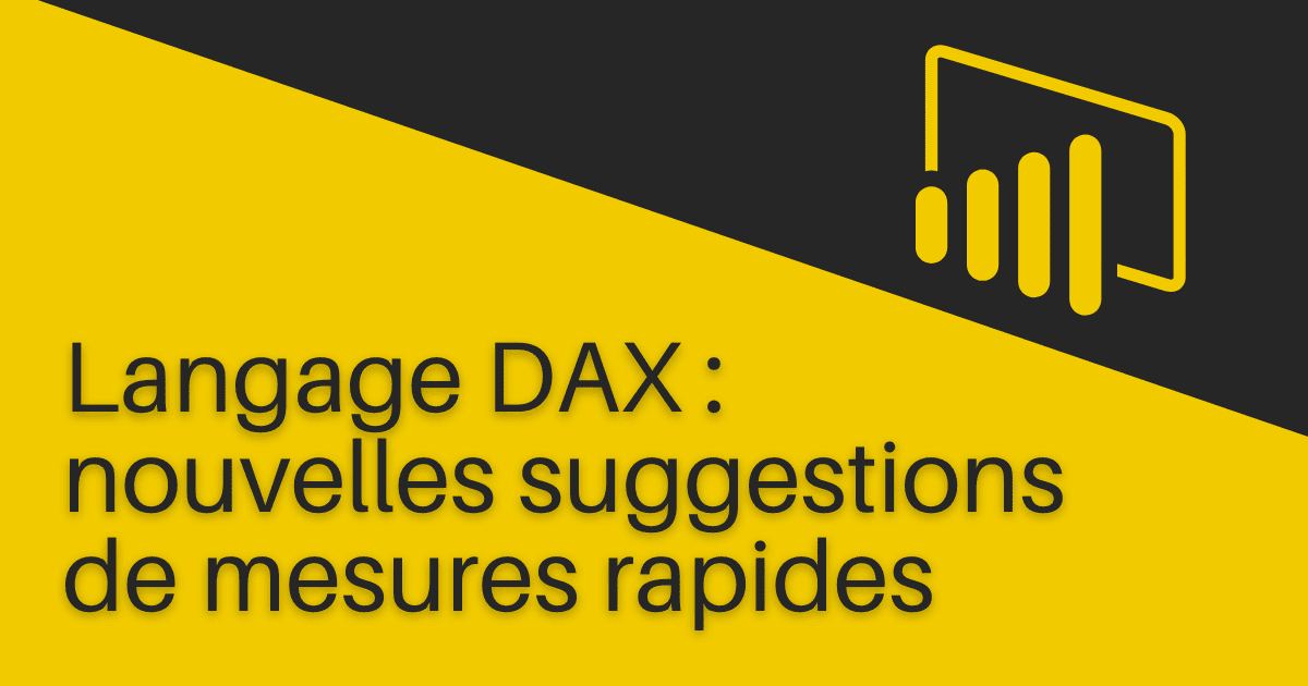Power BI vous suggère des mesures en langage DAX