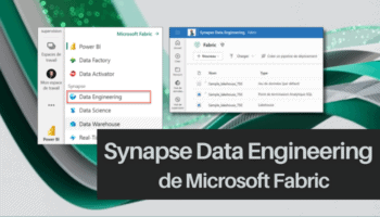 MS Fabric : Gérez vos données avec Synapse Data Engineering