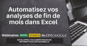 Automatisez vos analyses de fin de mois dans Excel